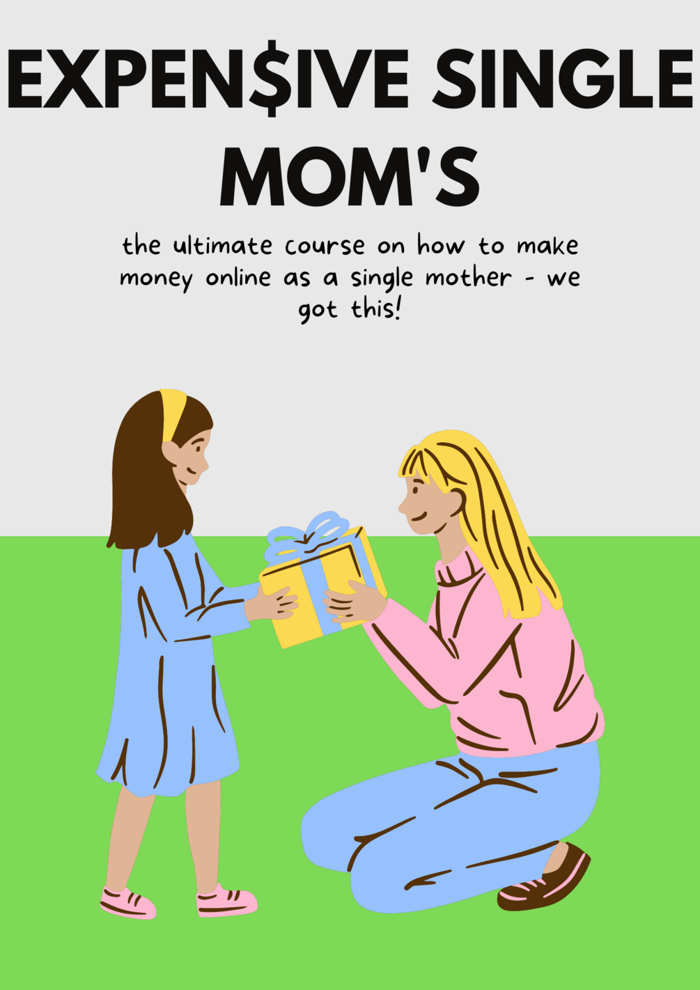 Expensive Single Mom's