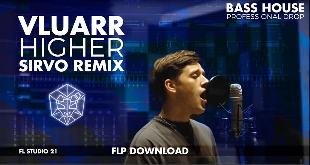 VLUARR - HIGHER (SIRVO REMIX) BASS HOUSE
