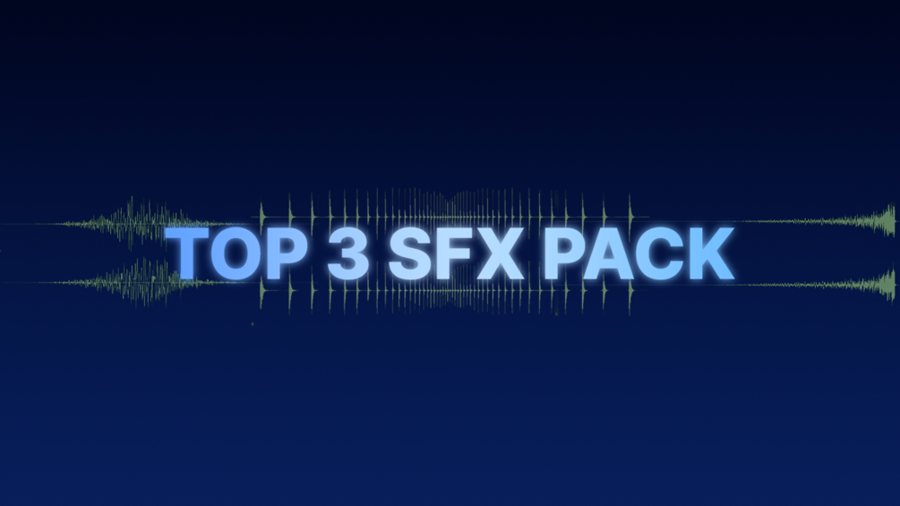 TOP 3 SFX Pack