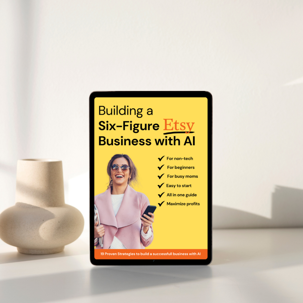 Building a Six-Figure Etsy Business with AI