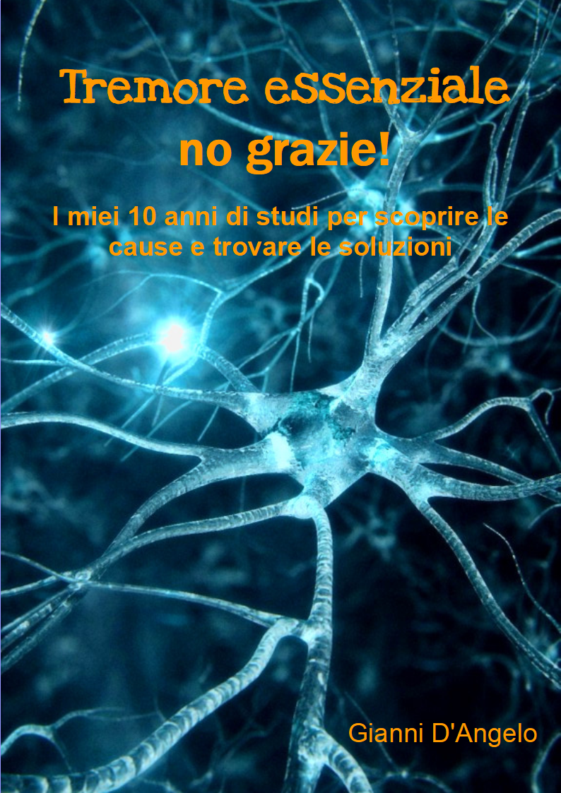 Tremore essenziale no grazie! I miei 10 anni di studi per scoprire le ...