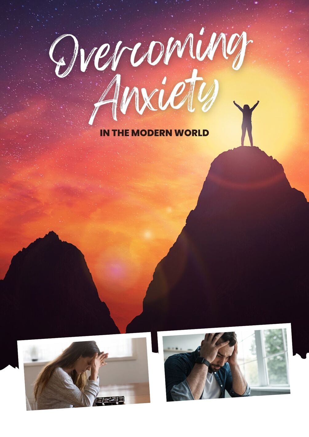 Overcoming Anxiety in the Modern World