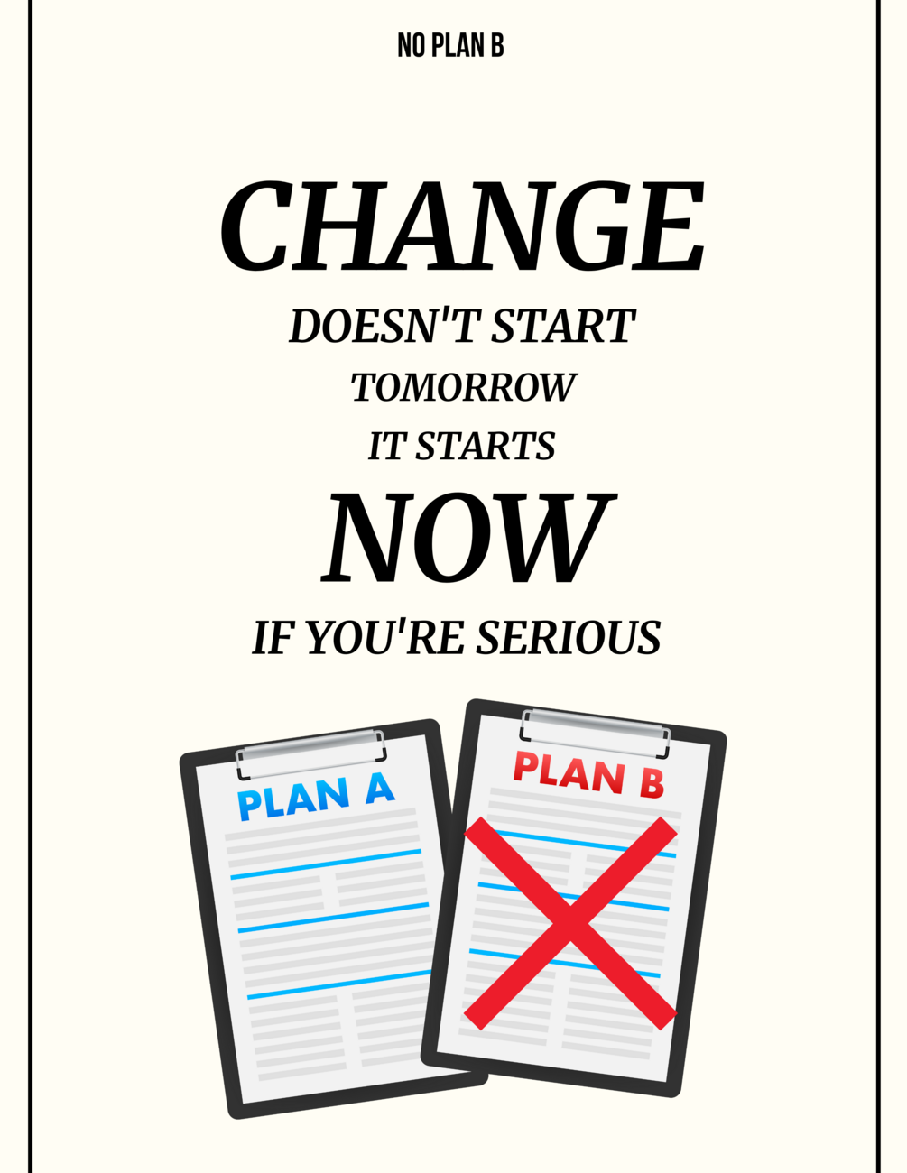 NO PLAN B