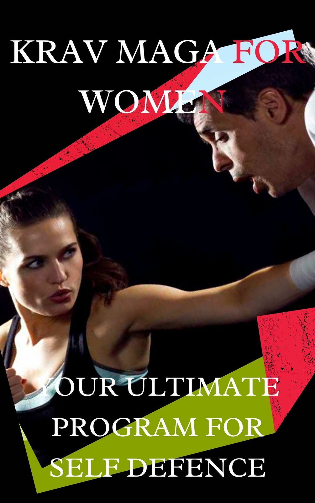 Krav Maga for Women_ Your Ultimate Program for Self Defense