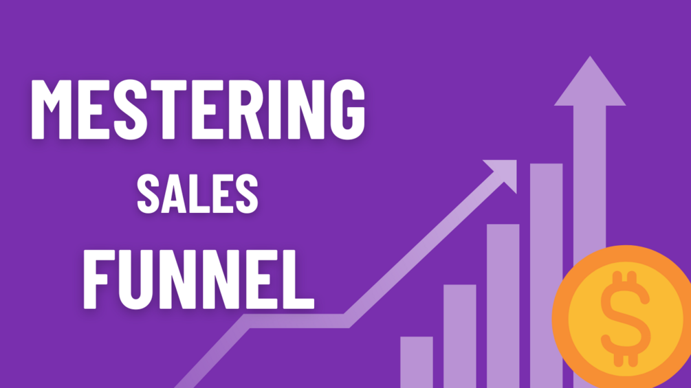 Mastering Sales Funnel