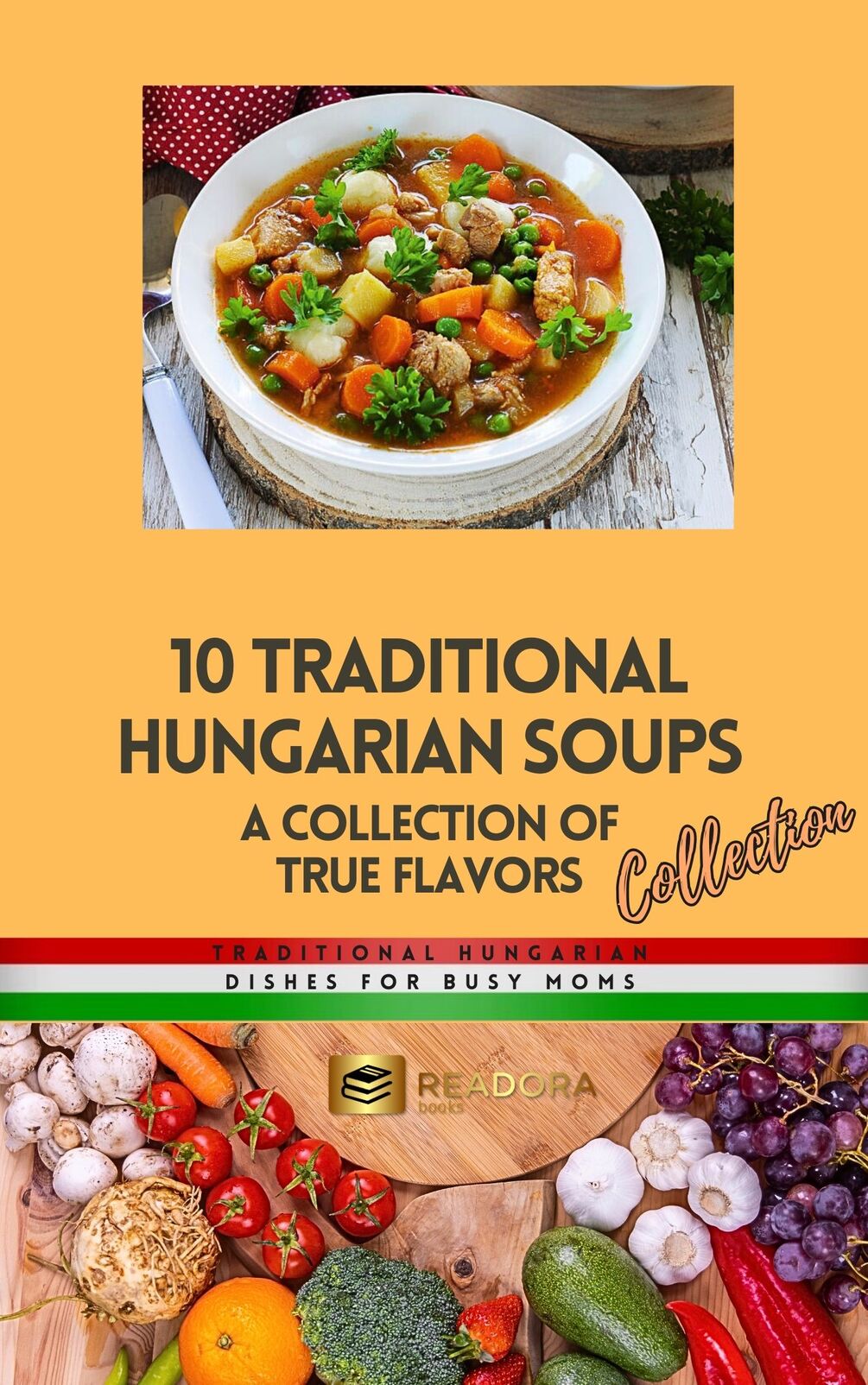 10 Traditional hungarian soups.