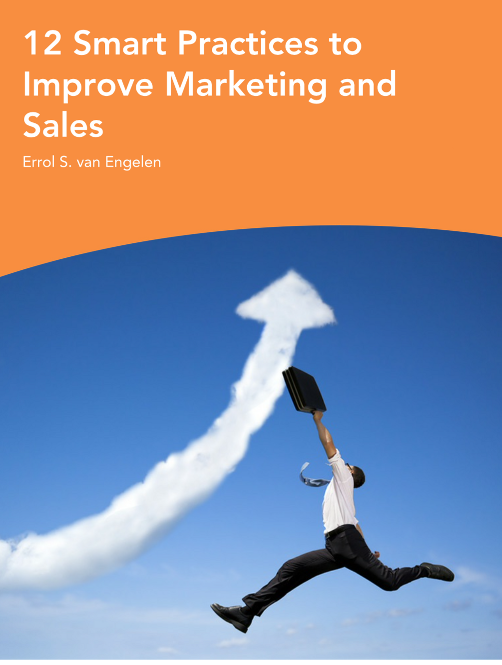 12 Smart Practices to Improve Marketing and Sales