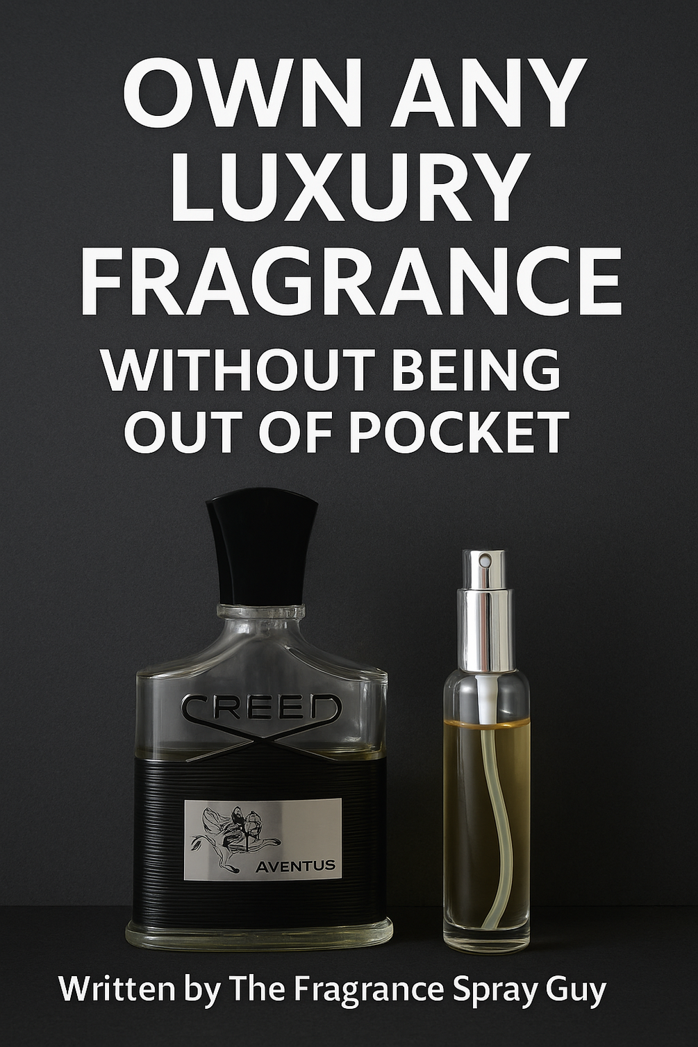 Own Any Luxury Fragrance Without Being Out of Pocket