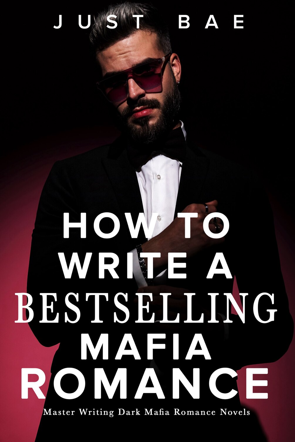 How to Write a Bestselling Mafia Romance: Master Writing Dark Mafia ...