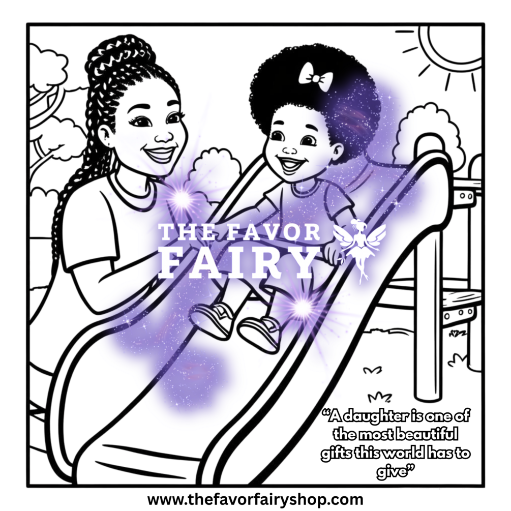 “There’s Nothing Like A Daughter’s Love” Coloring Page