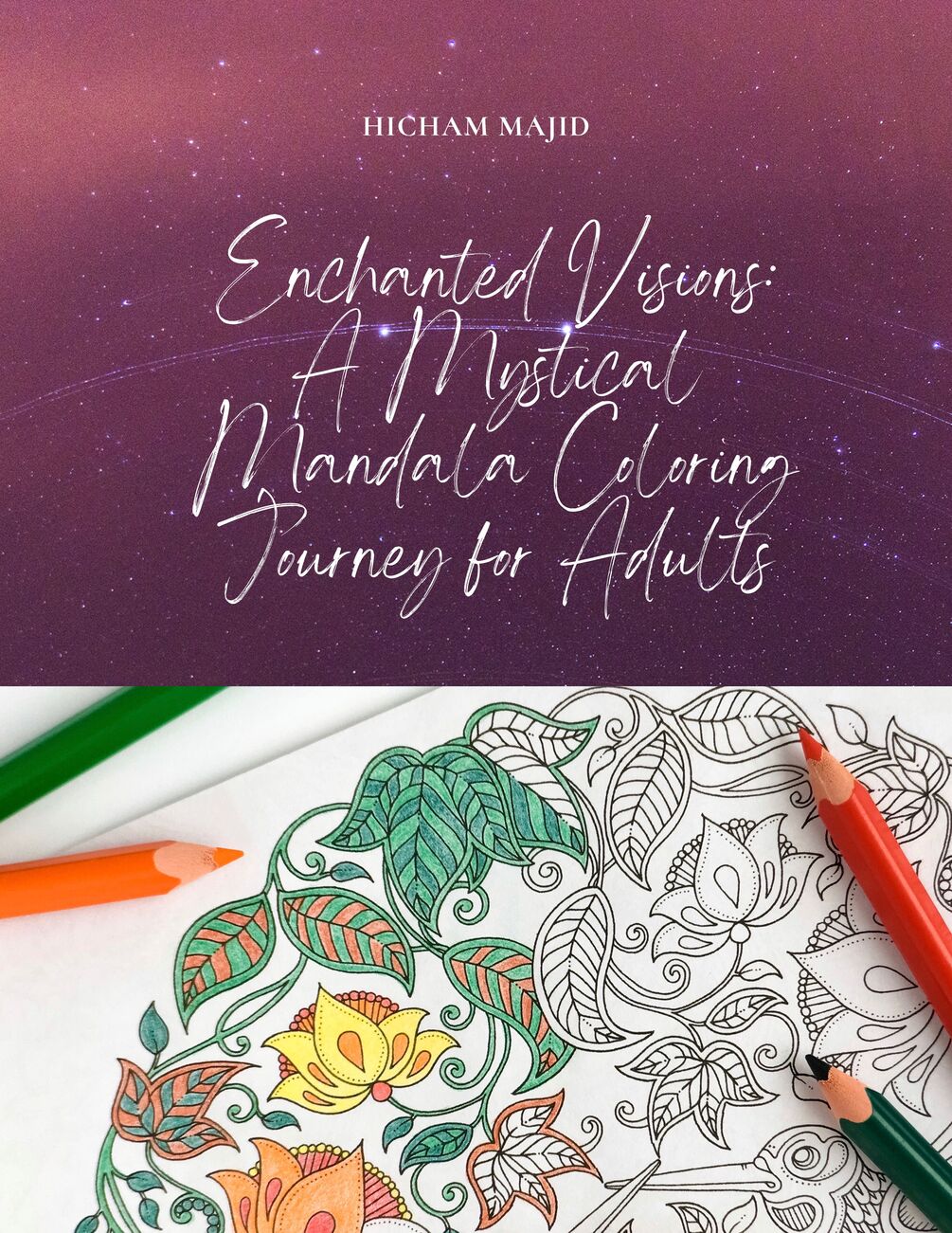 Enchanted Visions: A Mystical Mandala Coloring Journey for Adults