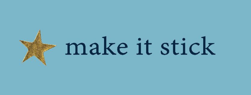 Make It Stick