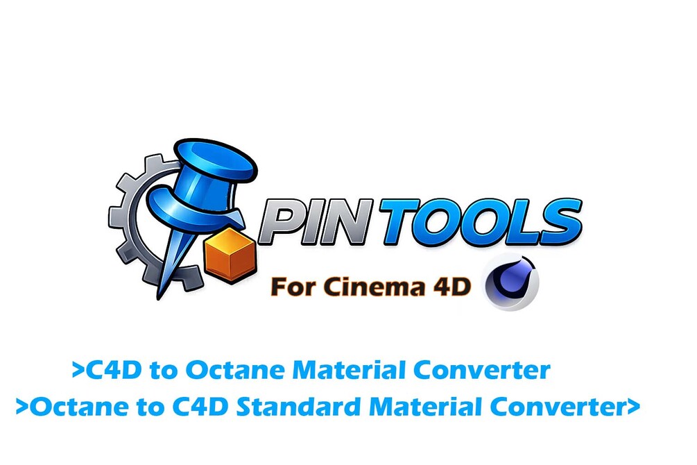PIN TOOLS-C4D to Octane Material Converter Script> Octane to C4D ...