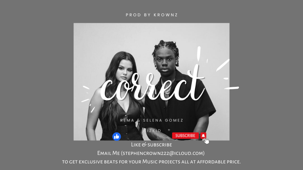 Rema x Selena Gomez & Wizkid Type Afro beat "CORRECT" 2022