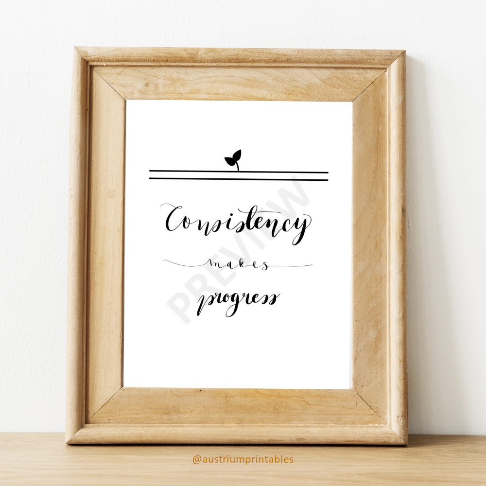 Printable Quote Art: Consistency Makes Progress
