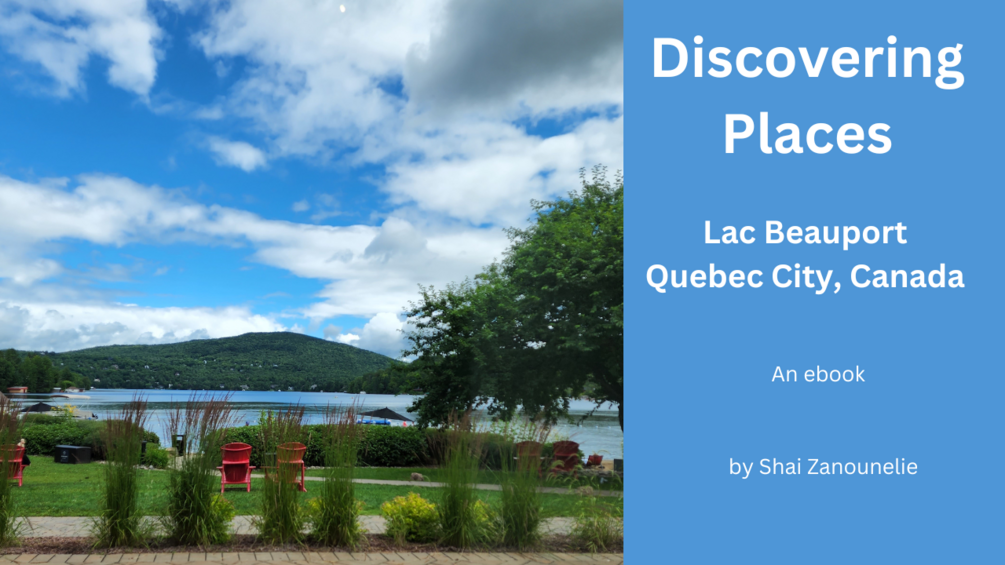 Discovering Places: Lac Beauport, Quebec City, Canada