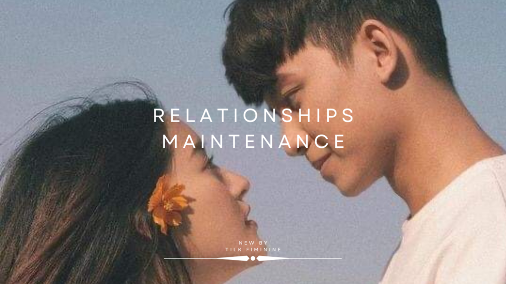 Relationships Maintenance