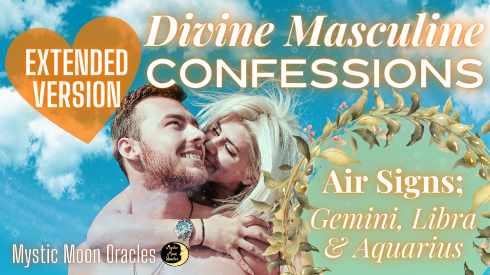 Divine Masculine Confessions Air Signs Bonus Extended Reading