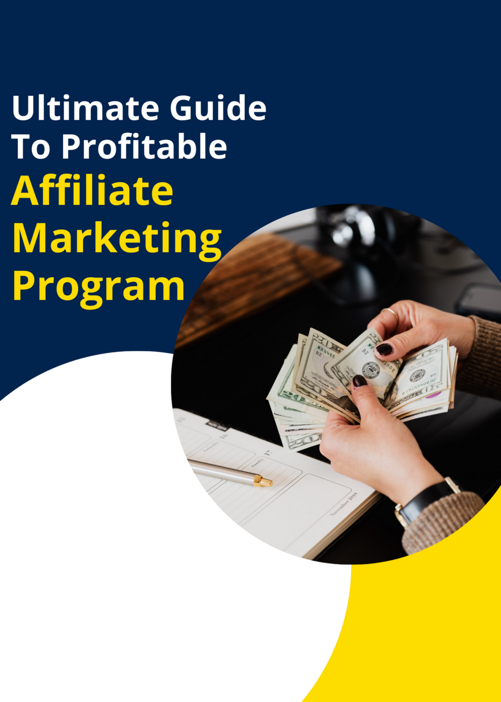 Ultimate guide to profitable affiliate marketing program