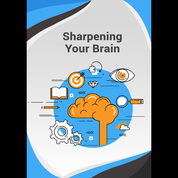 Sharpening Your Brain