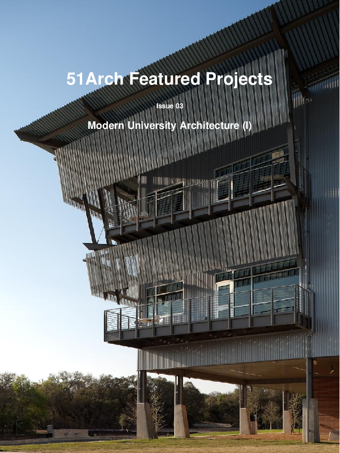 51Arch Featured Projects Issue 03: Modern University Architecture (I)