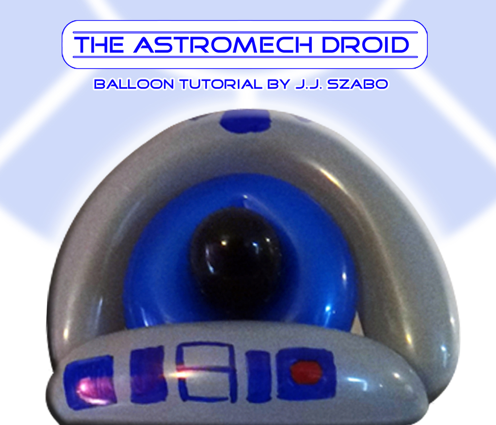 R2-D2 Astromech Droid Balloon Tutorial