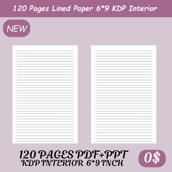 120 Pages Lined Paper 6*9 KDP Interior