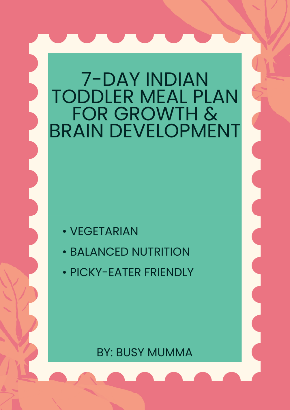 Wholesome Toddler Meal Plan (Veg) – 7 Days | For 1.5–3 Years