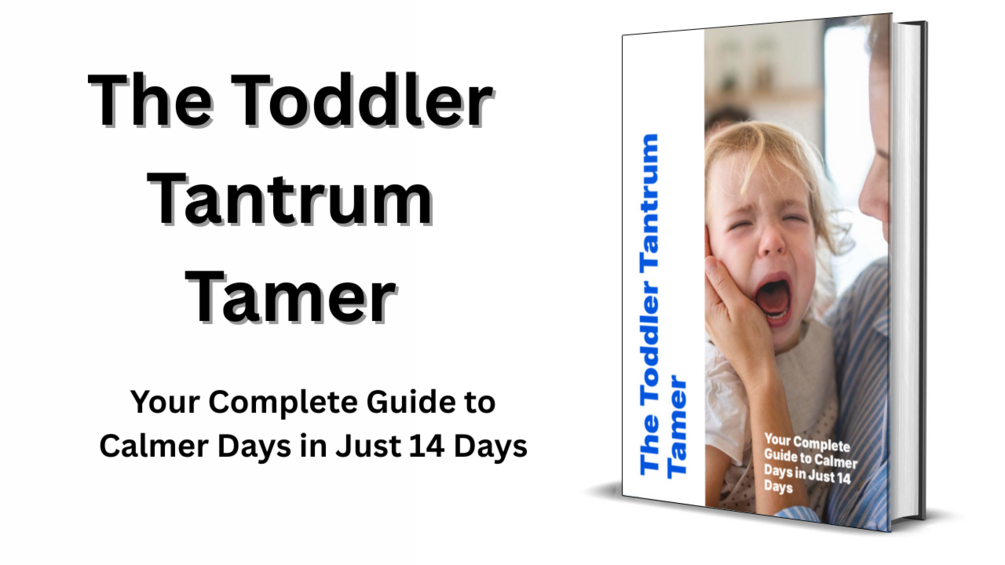 The Toddler Tantrum Tamer: 14 Days to Calmer, Happier Parenting