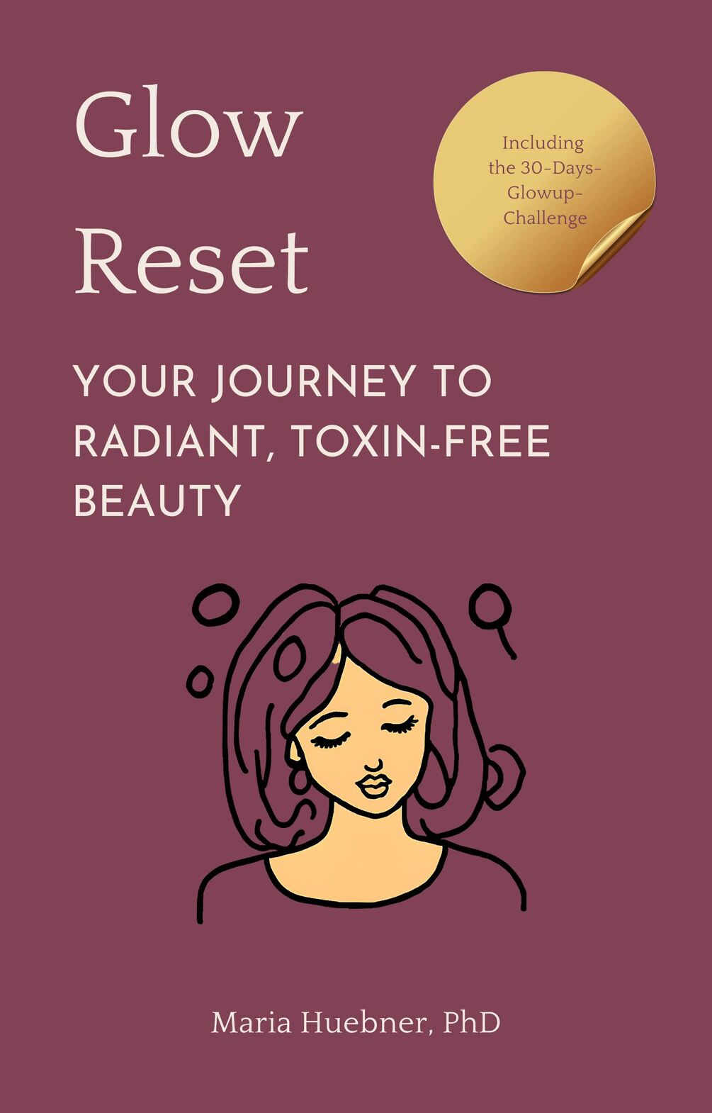 Glow Reset - Your Journey to Radiant, Toxin-Free Beauty