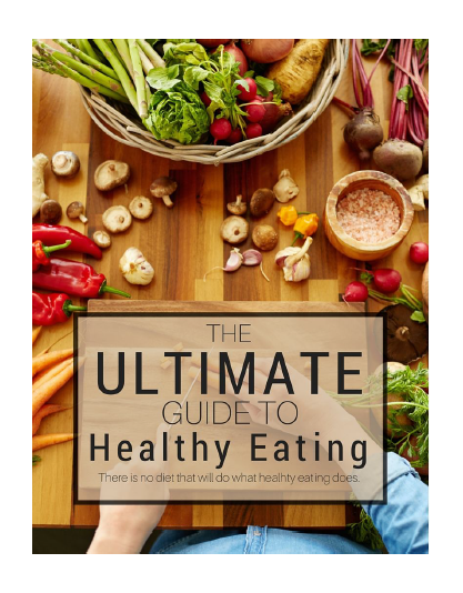 The Ultimate Guide to Healthy Eating