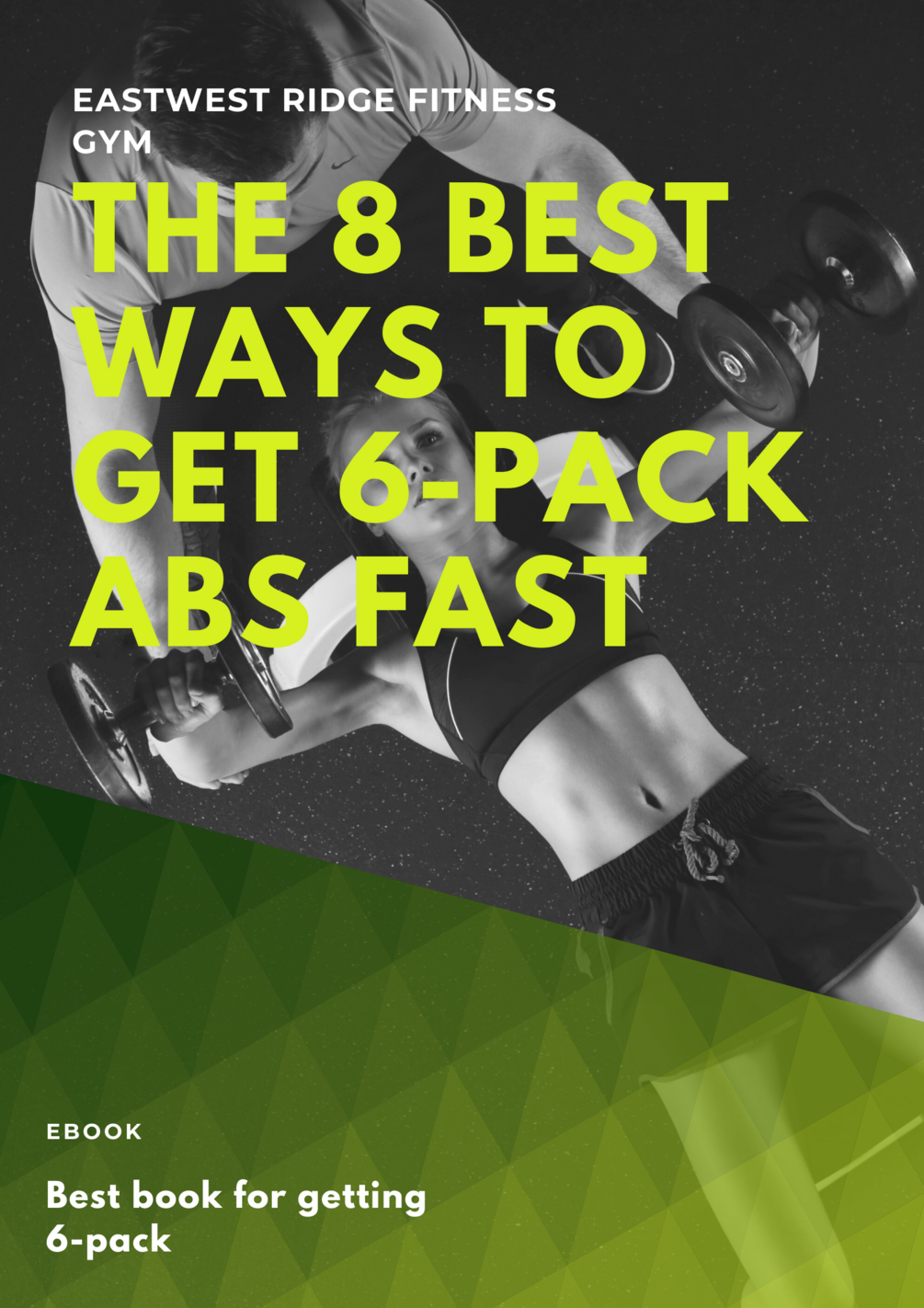 The 8 Best Ways to Get 6-Pack Abs Fast