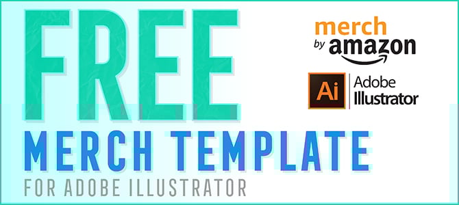 FREE Merch Template for Illustrator
