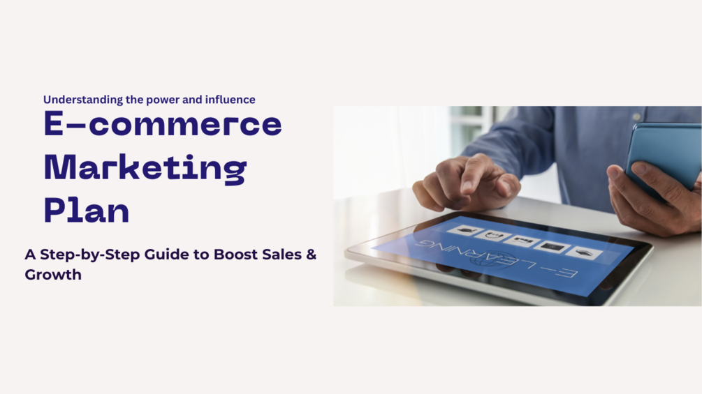E-commerce Marketing Plan: A Step-by-Step Guide to Boost Sales & Growth