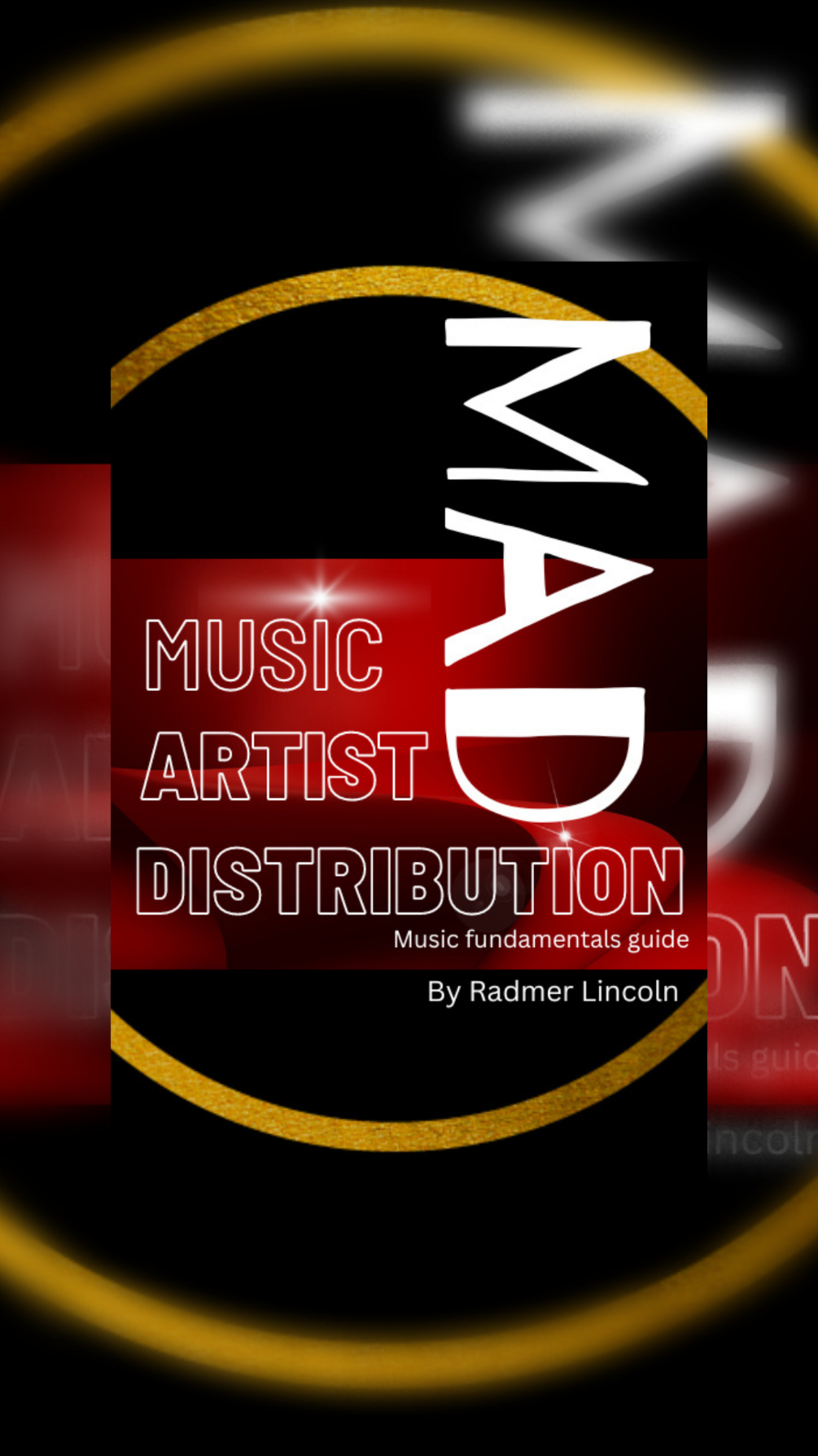 MAD (Music-Artist- Distribution) music fundamentals guide