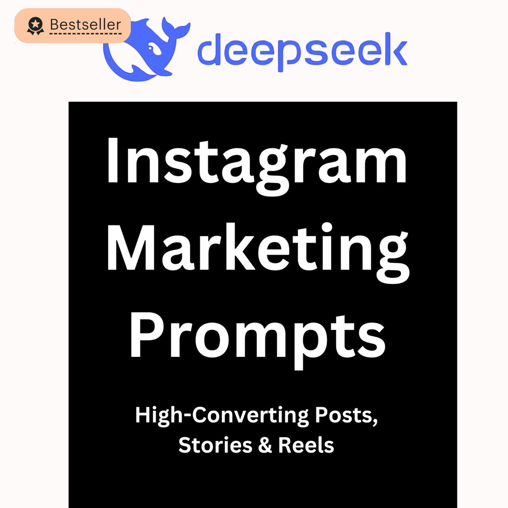 DeepSeek AI Instagram Marketing Prompts: Handcrafted, Tried & Tested ...