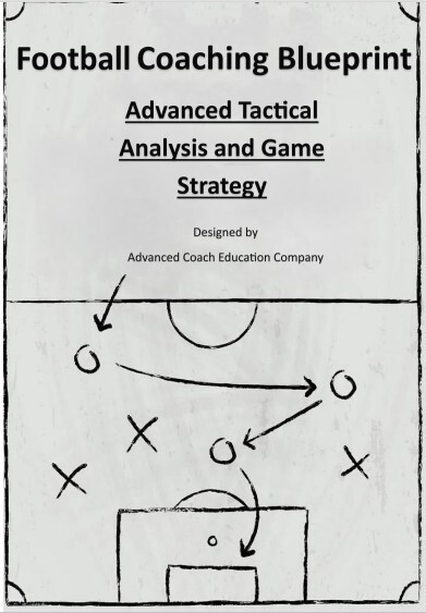 Football Coaching Blueprint - Advanced Tactical Analysis and Game Strategy