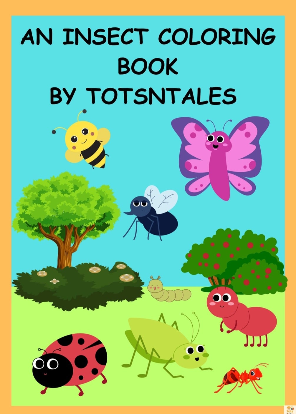 [TOTSNTALES] Insects Coloring and Activity Book