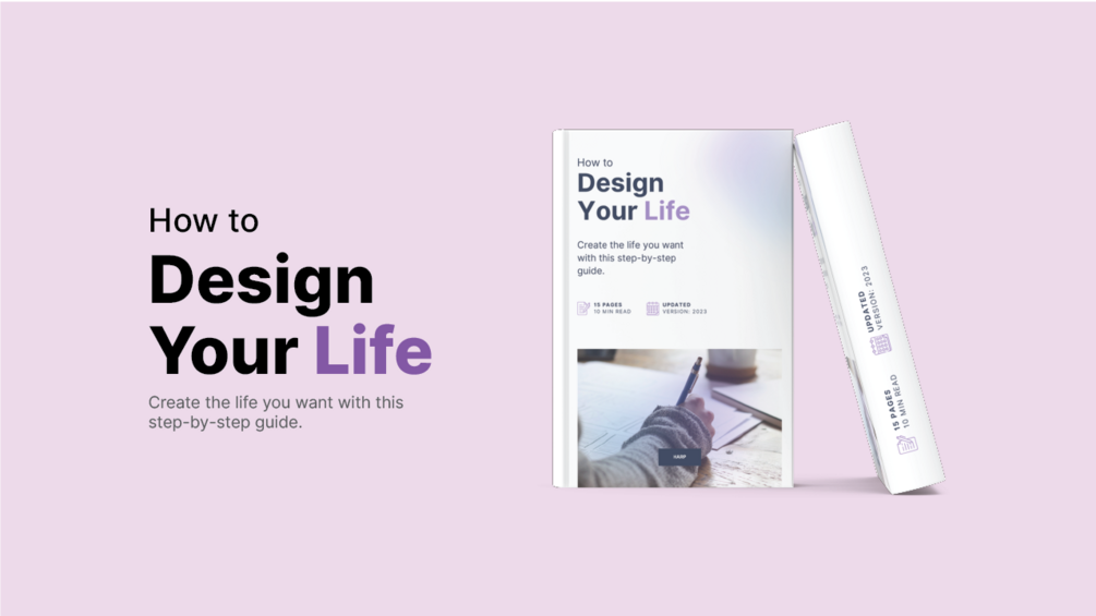 How to Design Your Life