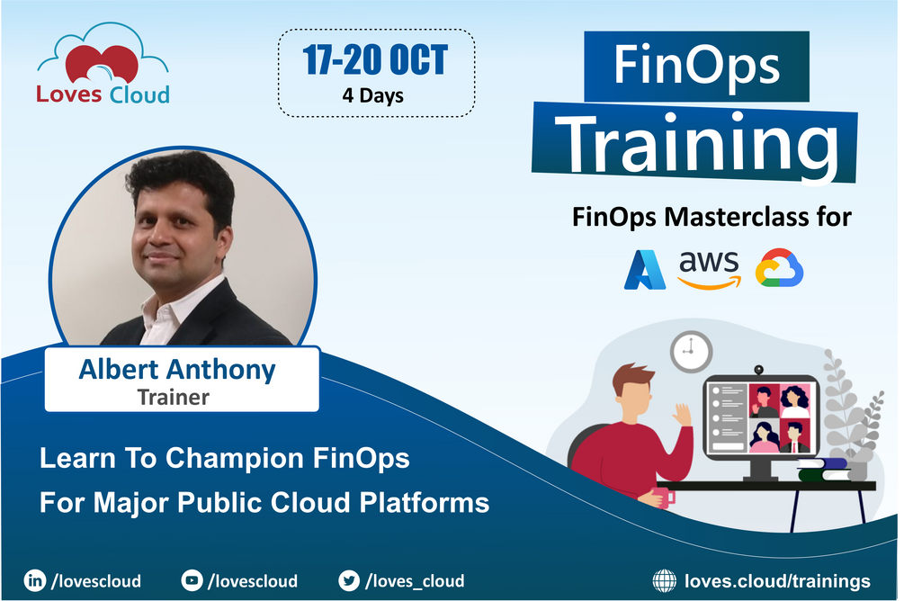 FinOps Masterclass (17-20 Oct) for Azure, AWS and GCP - Virtual ...