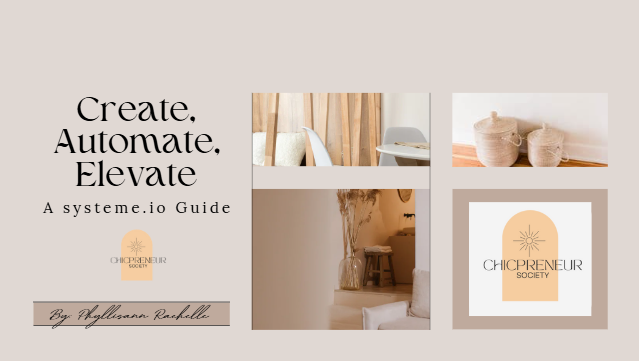 Create, Automate, Elevate-A systeme.io Guide