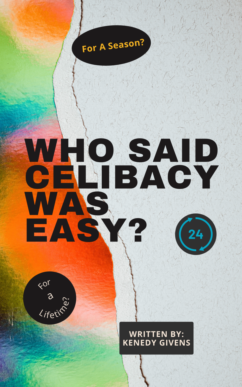 Who Said Celibacy Was Easy?