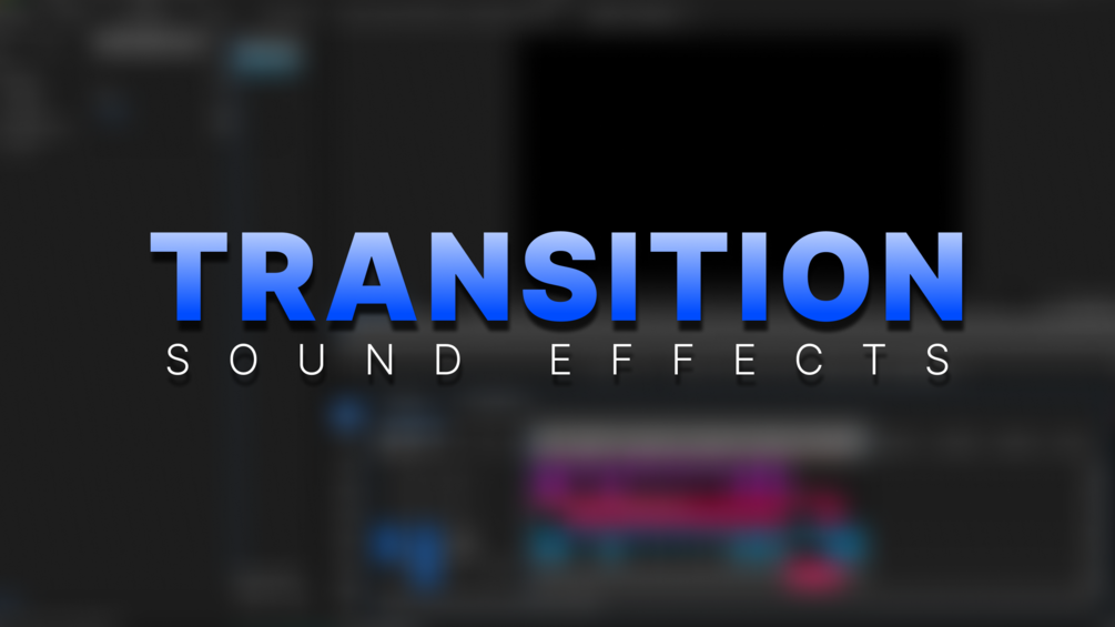 Transition sound effects