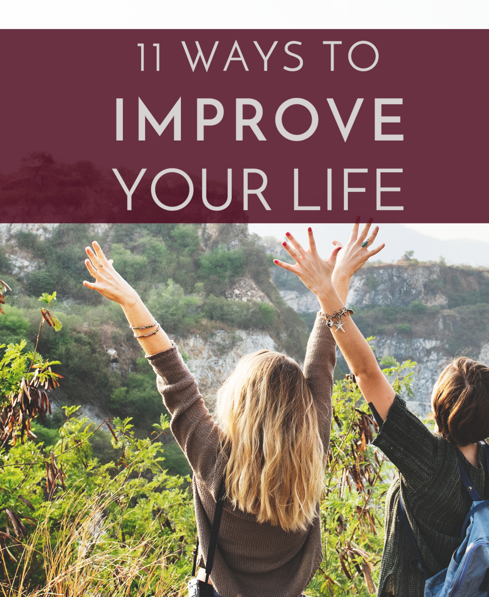11 ways to improve your life