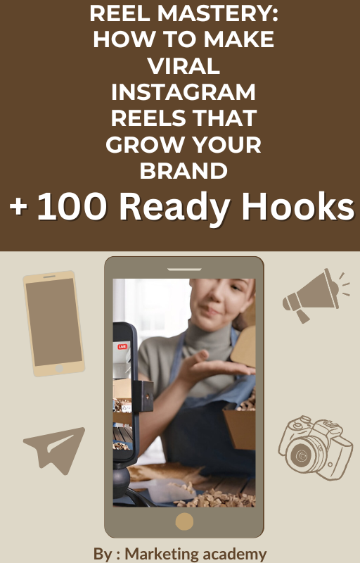 Reel Mastery: How to Make Viral Instagram Reels That Grow Your Brand+ ...