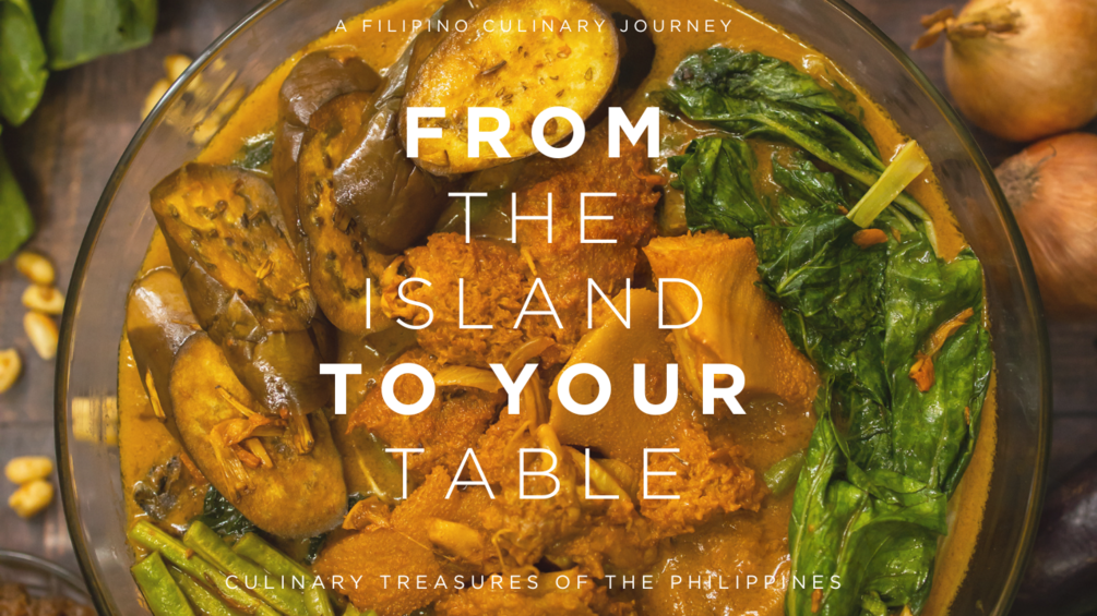 From the Island to your Table ( A Filipino Culinary Journey)