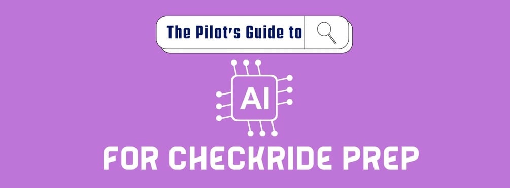 The Pilot's Guide to AI for Checkride Prep