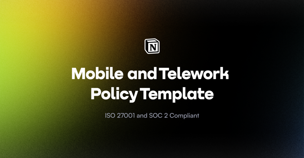 ISO 27001 Mobile and Telework Policy Template