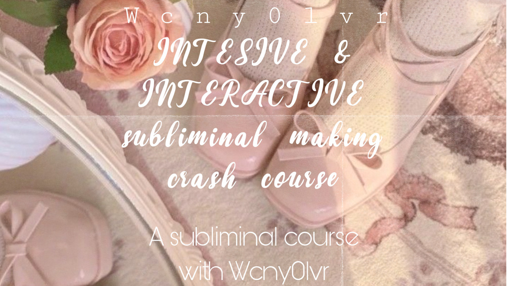 INTENSIVE & INTERACTIVE Subliminal making course