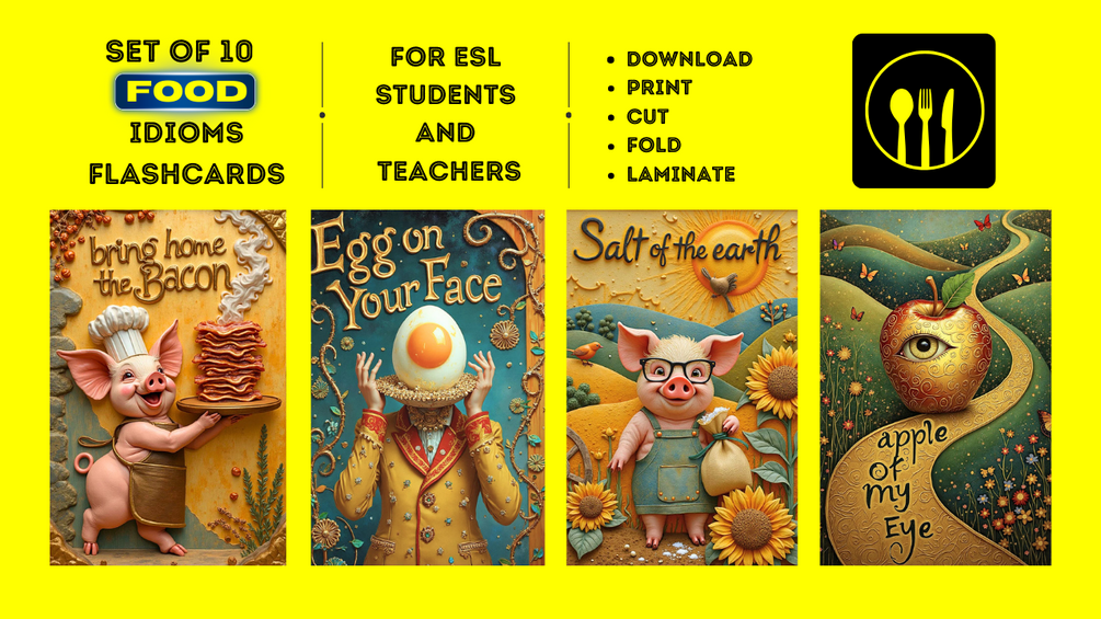 Set of 10 FOOD-RELATED IDIOMS FLASHCARDS For ESL Students and Teachers